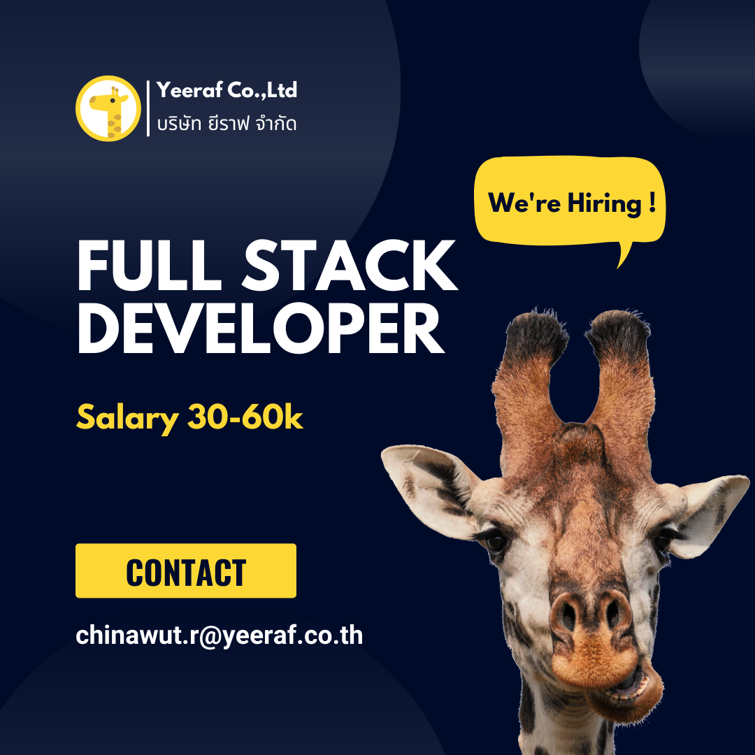Yeeraf Co.,Ltd. – ???? ????? ????????? – 30K-60K – TechTalkThai Jobs